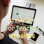 Analytics for Teacher Websites - Artsy Course Experts