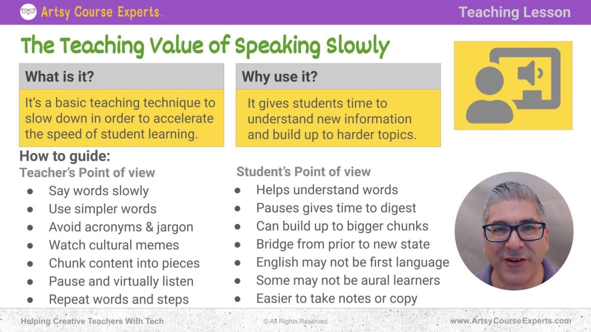 The Teaching Value of Speaking Slowly - Artsy Course Experts